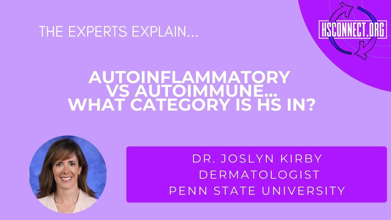 Is Hidradenitis Suppurativa (HS) Autoimmune or Autoinflammatory with Dr ...