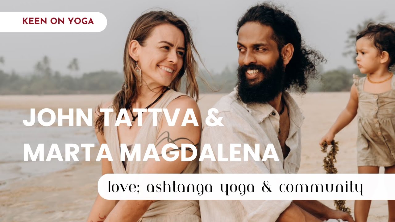 John & Marta share their love of Ashtanga yoga and their community ...