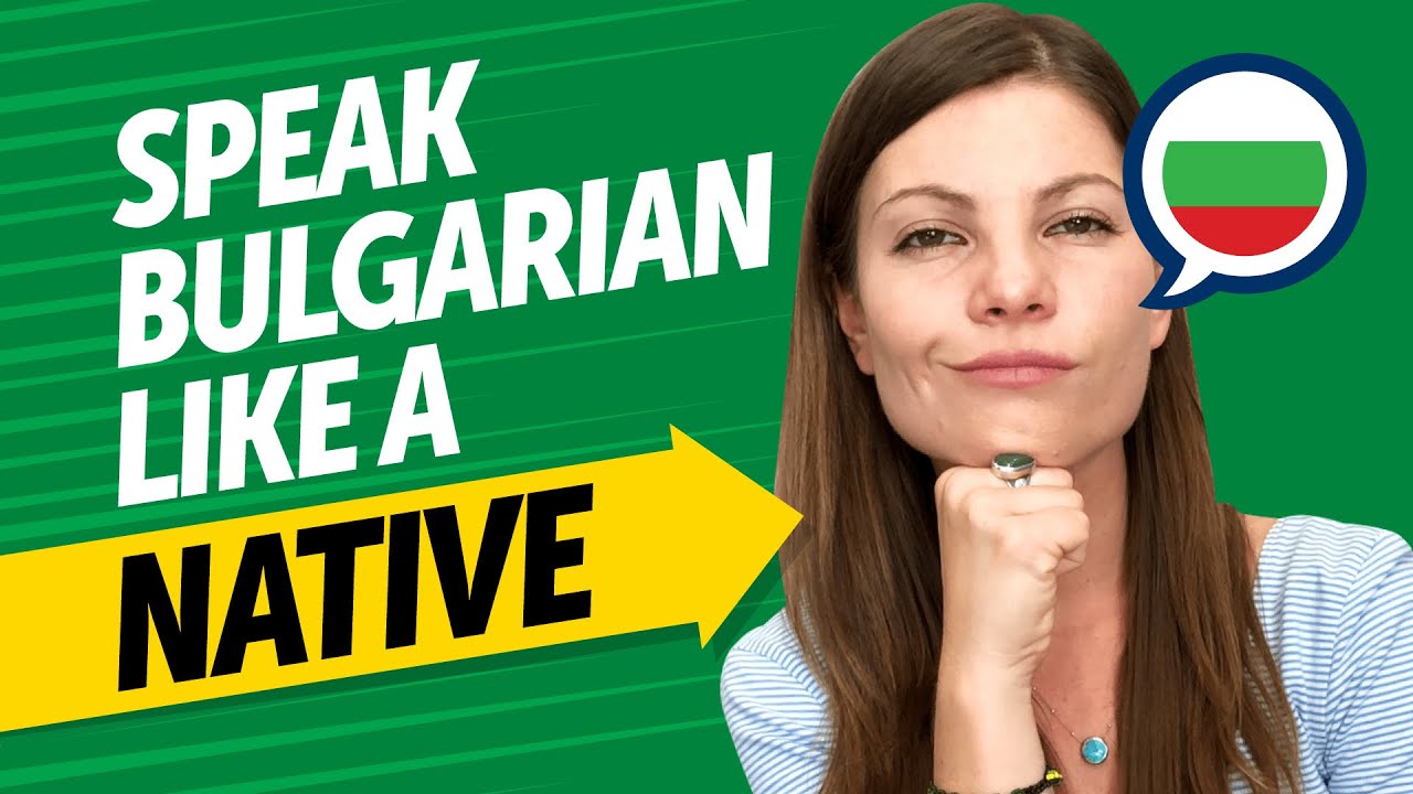 Speak Bulgarian Fluently: Native Level Conversations Made Easy - YouTube