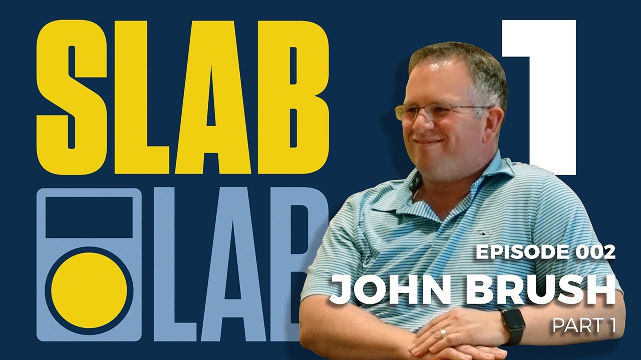 Slab Lab Episode 2 | John Brush Part 1 - YouTube