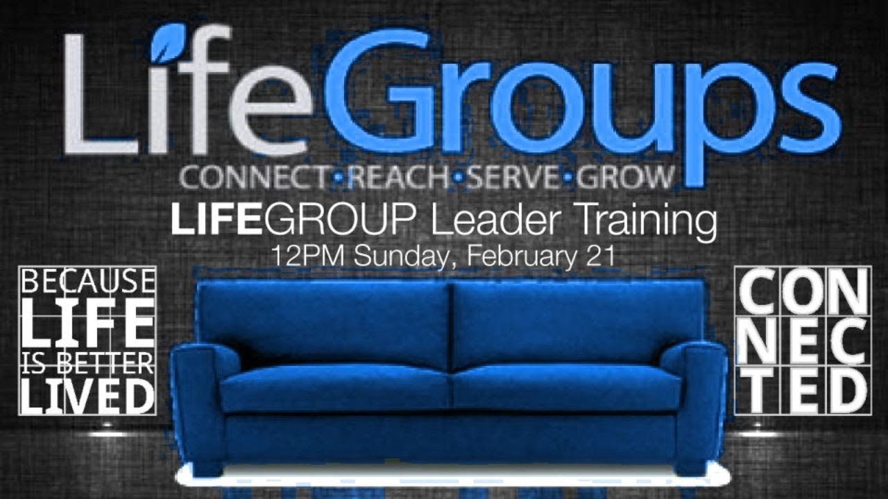 02/21/2021 Life Group Leader Training - YouTube