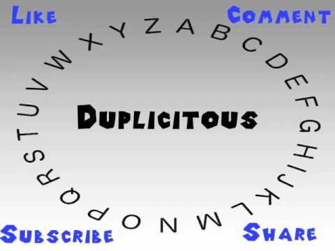 How to Say or Pronounce Duplicitous - YouTube