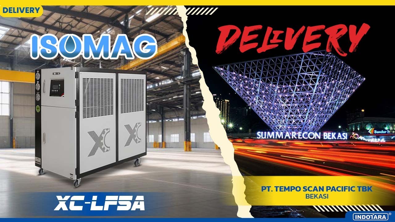 BUKTI KUALITAS! PT. TEMPO SCAN PERCAYAKAN ISOMAG WATER CHILLER XC-LF5A ...
