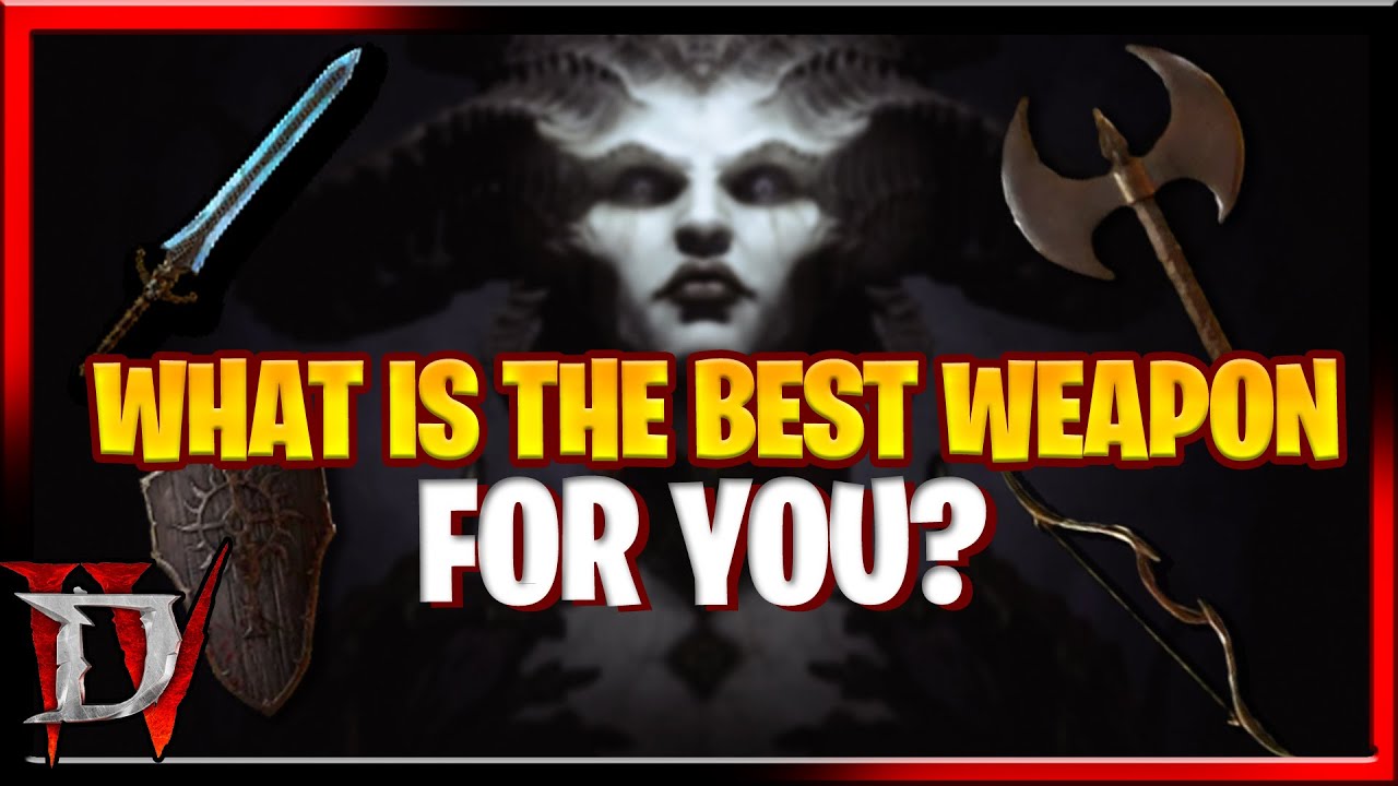 Diablo 4 Best Weapon Guide All Classes (Axe, Sword, Bow, Crossbow ...