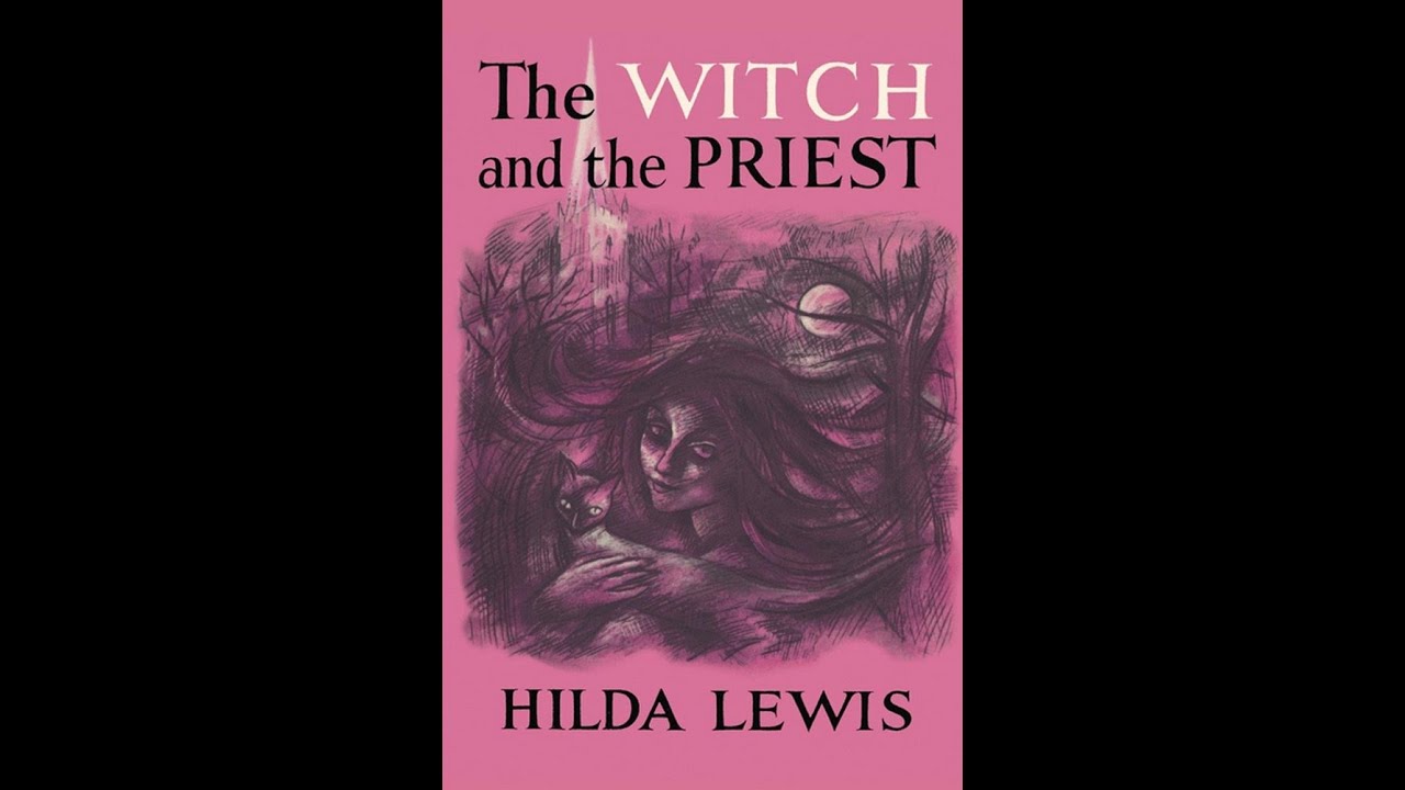 "The Witch and the Priest" By Hilda Lewis - YouTube