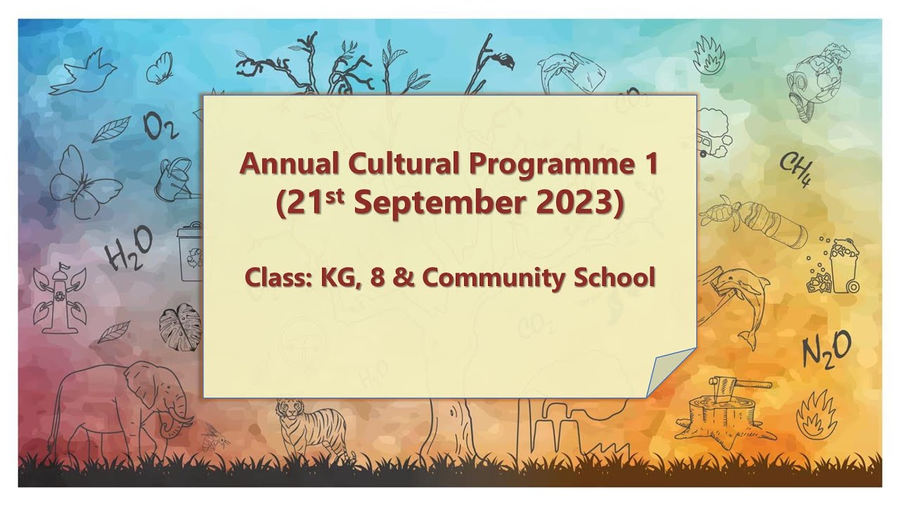 Annual Cultural Programme 1 (21st September 2023) | Class: KG, 8 ...