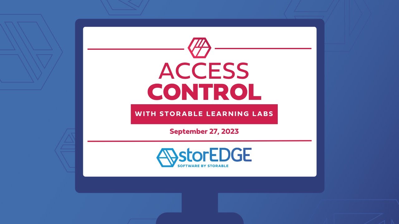 Storable Learning Lab - Access Control - storEDGE Session - YouTube
