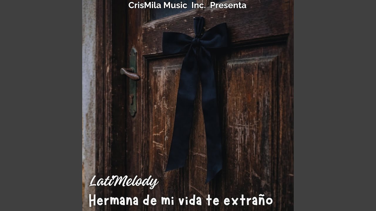 Hermana de mi vida te extraño - YouTube