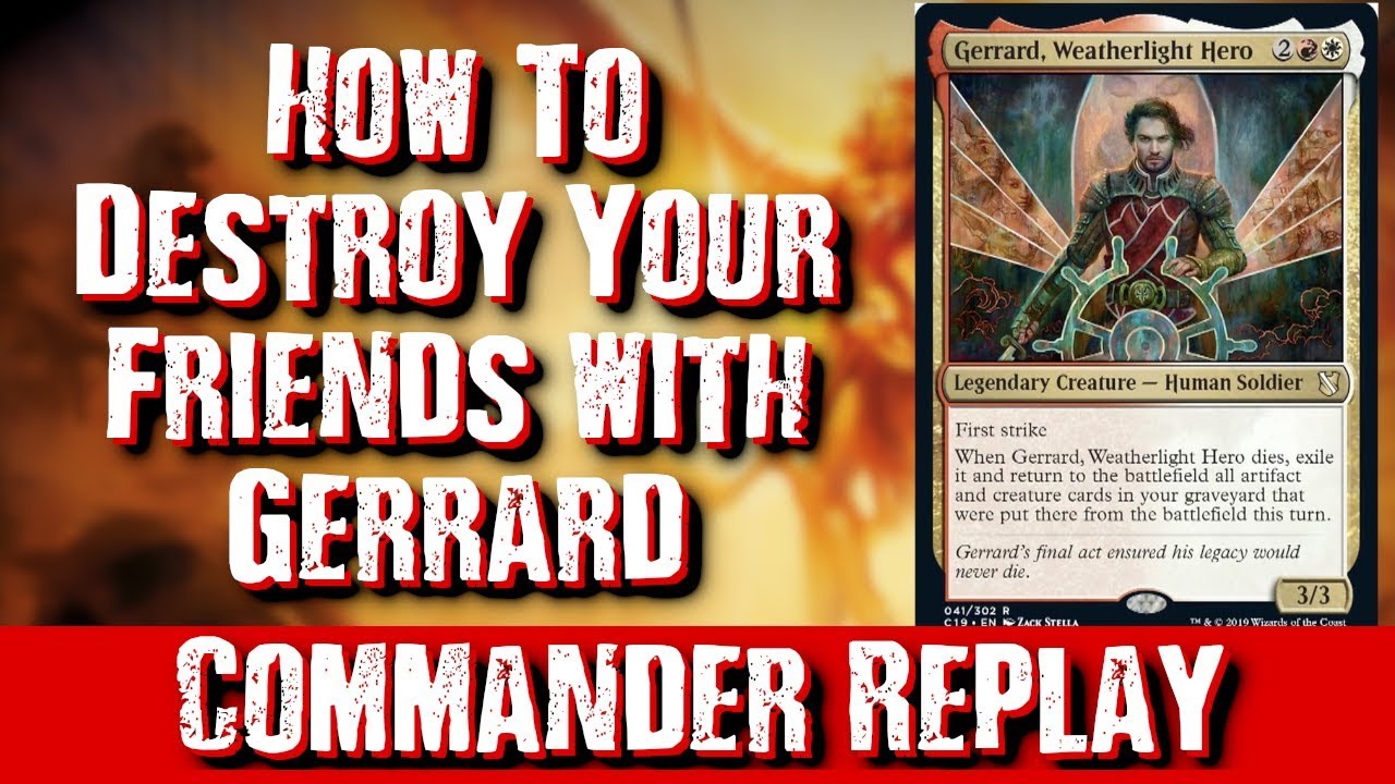 How To Destroy Your Friends with Gerrard Weatherlight Hero - YouTube