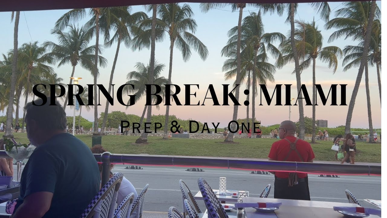 Miami Spring Break: Prep Day & Official Day 1 - YouTube