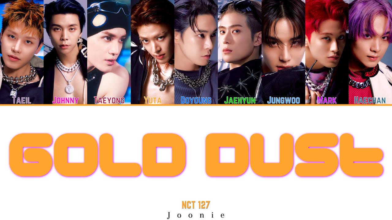 NCT 127 'Gold Dust' (윤슬) Lyrics (Color Coded Lyrics Han/Rom/Eng) - YouTube