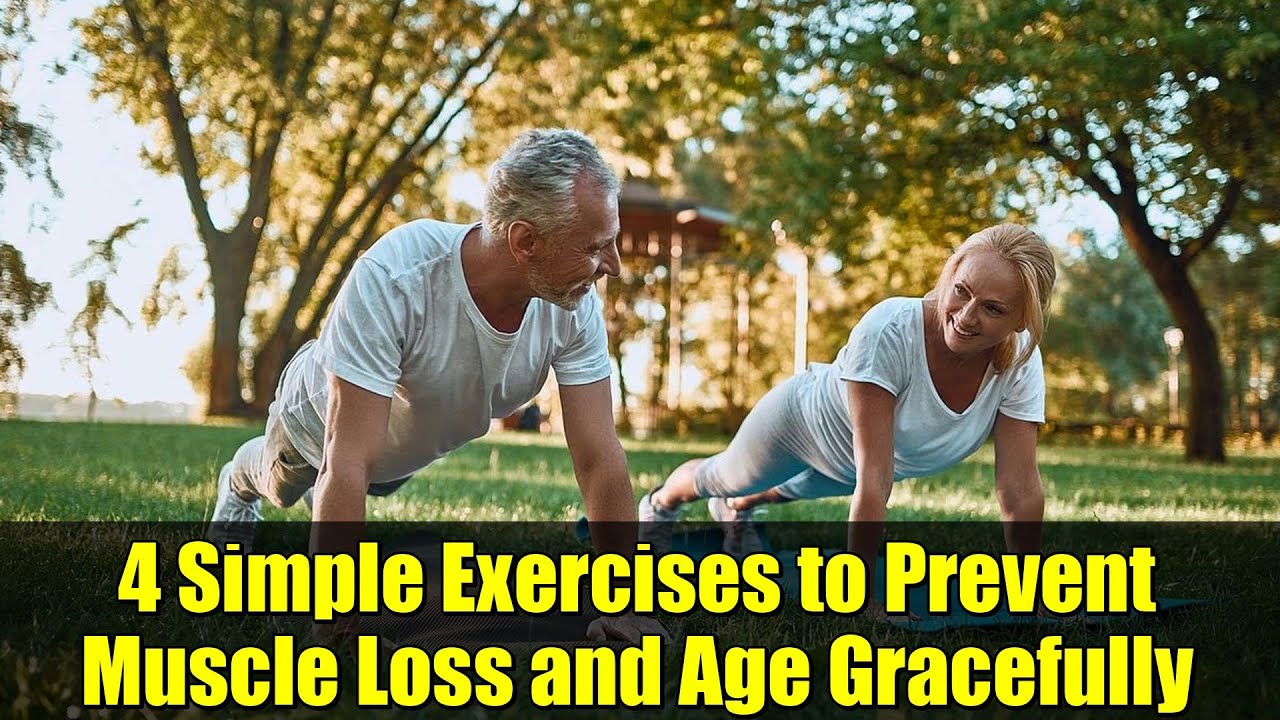 4 Simple Exercises to Prevent Muscle Loss and Age Gracefully - YouTube