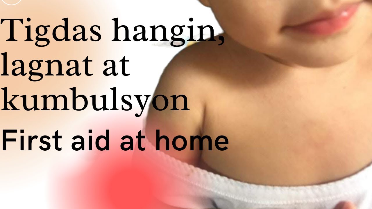 Tigdas Hangin, lagnat at Kumbulsyon | First Aid | What to do at home ...