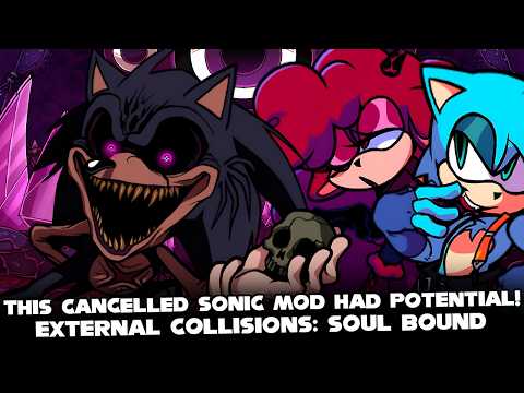 FNF | THIS CANCELLED SONIC MOD HAD POTENTIAL! - EXternal Collisions: Soul Bound | (COMIC)