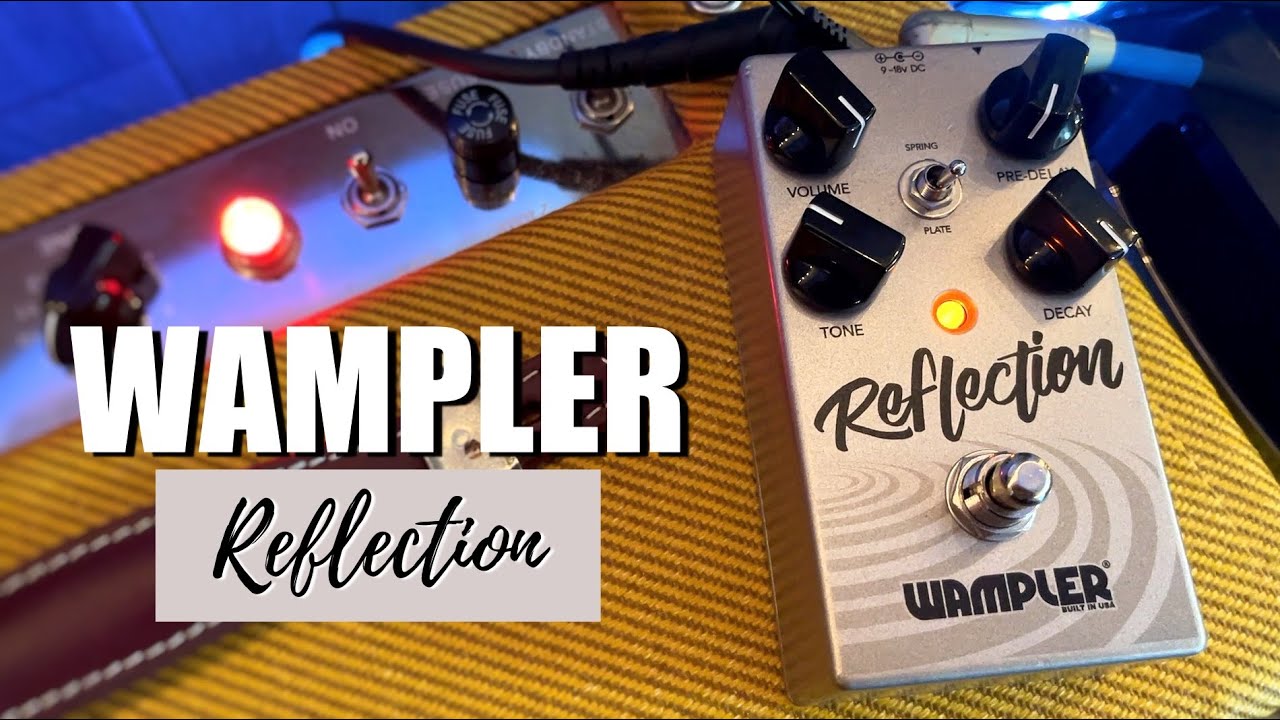 Wampler Reflection - YouTube