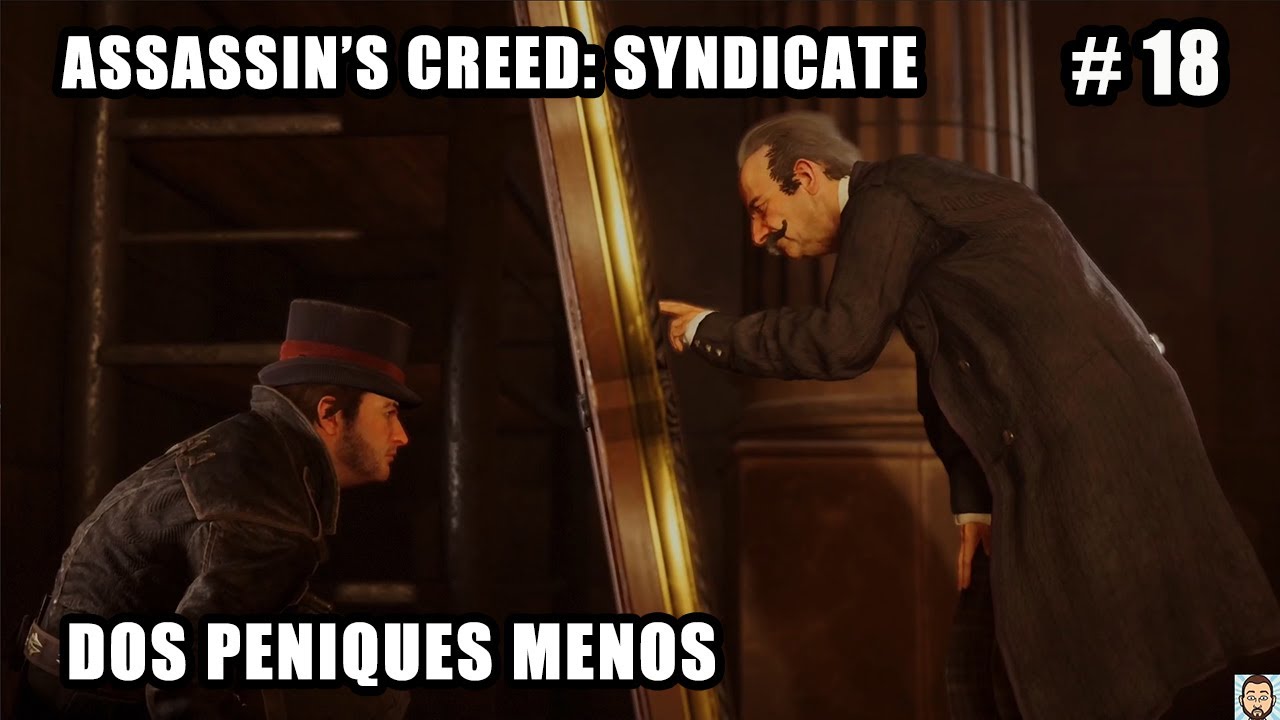 Assassin's Creed: Syndicate (2015) - Dos peniques menos - Walkthrough ...