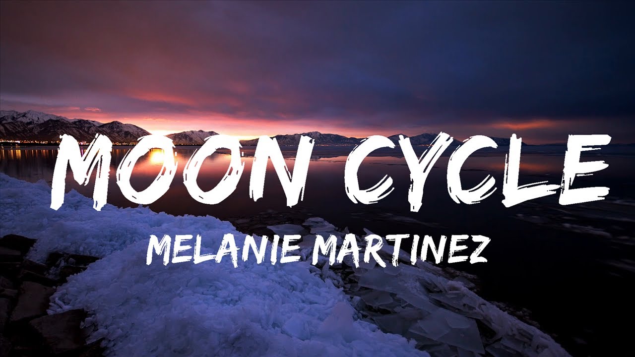 30 Mins | Melanie Martinez - MOON CYCLE (Lyrics) | Your Fav Music - YouTube