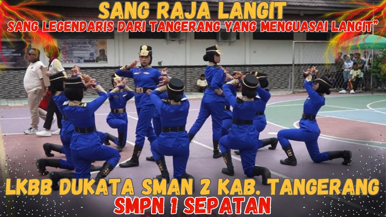 SANG RAJA LANGIT .. !!! PASKIBRA SMPN 1 SEPATAN - LKBB DUKATA SMAN 2 ...