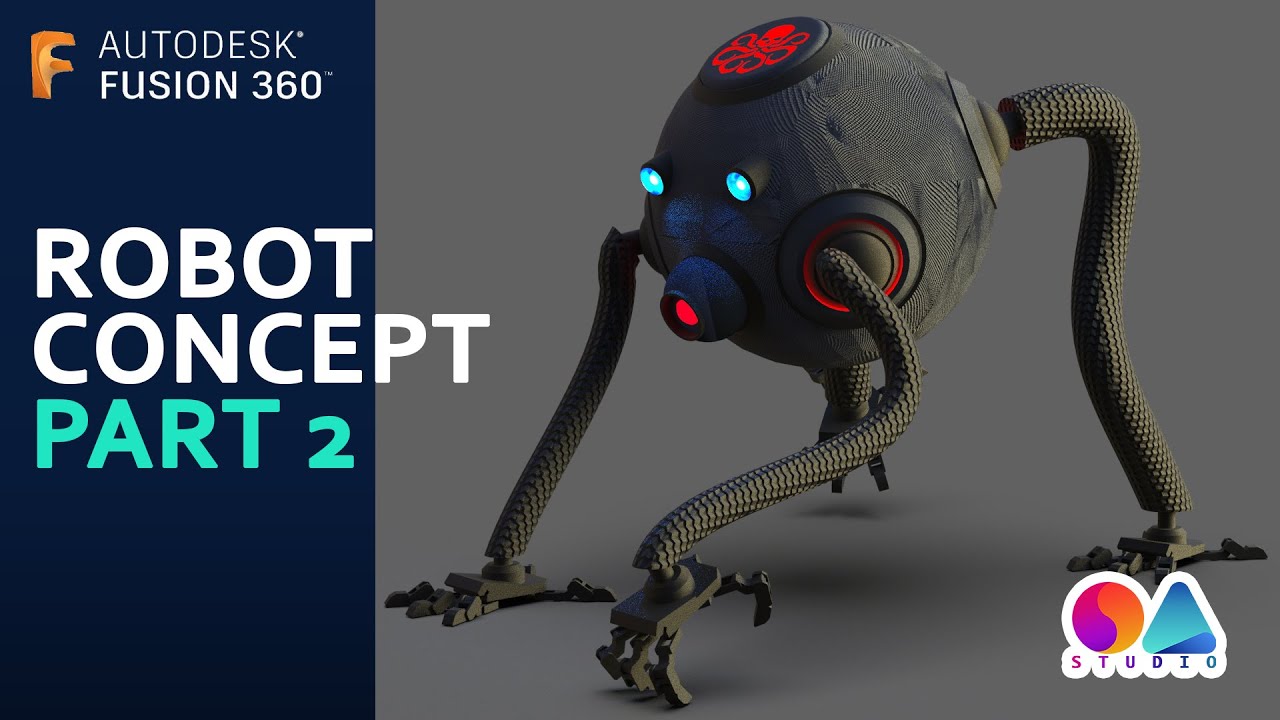 Fusion 360 (Ep 32) - Robot Concept 05 | Final Part | Fusion360 ...