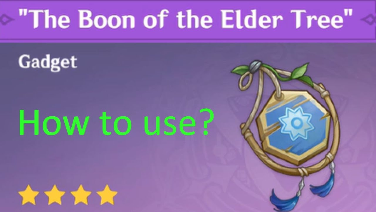 How to use The Boon of the Elder Tree gadget - YouTube