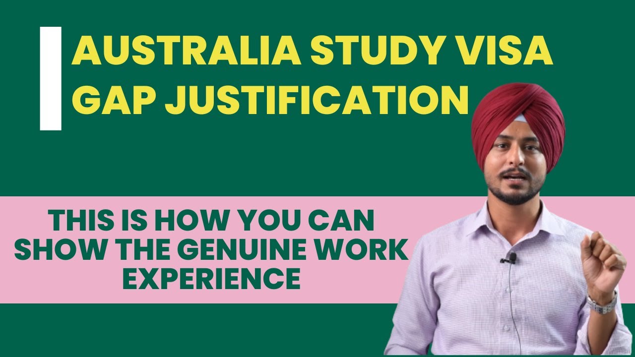 Australia Gap Justification - Justify the work experience # ...