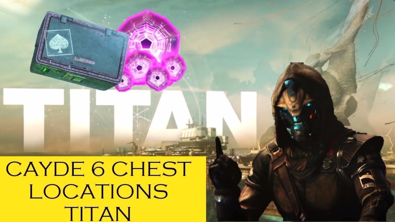 Destiny 2 CAYDE TREASURE MAPS ALL CHESTS LOCATIONS TITAN - YouTube