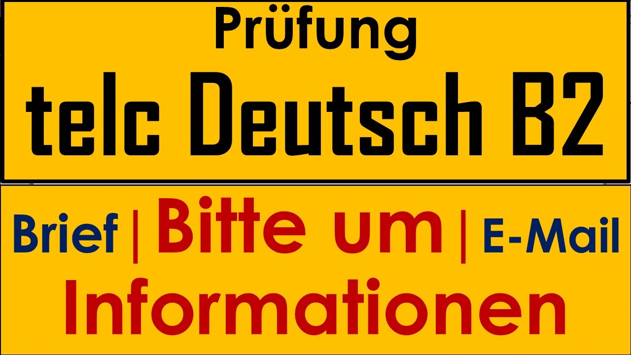 telc B2 | Briefe / E-Mails schreiben | Bitte um Informationen | mit ...