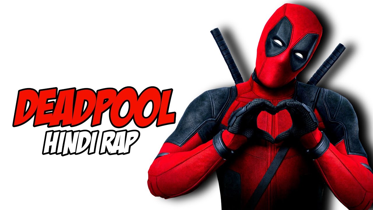 Deadpool Hindi Rap By Dikz | Superhero Movie Rap | Deadpool and Wolvrine Edit - YouTube
