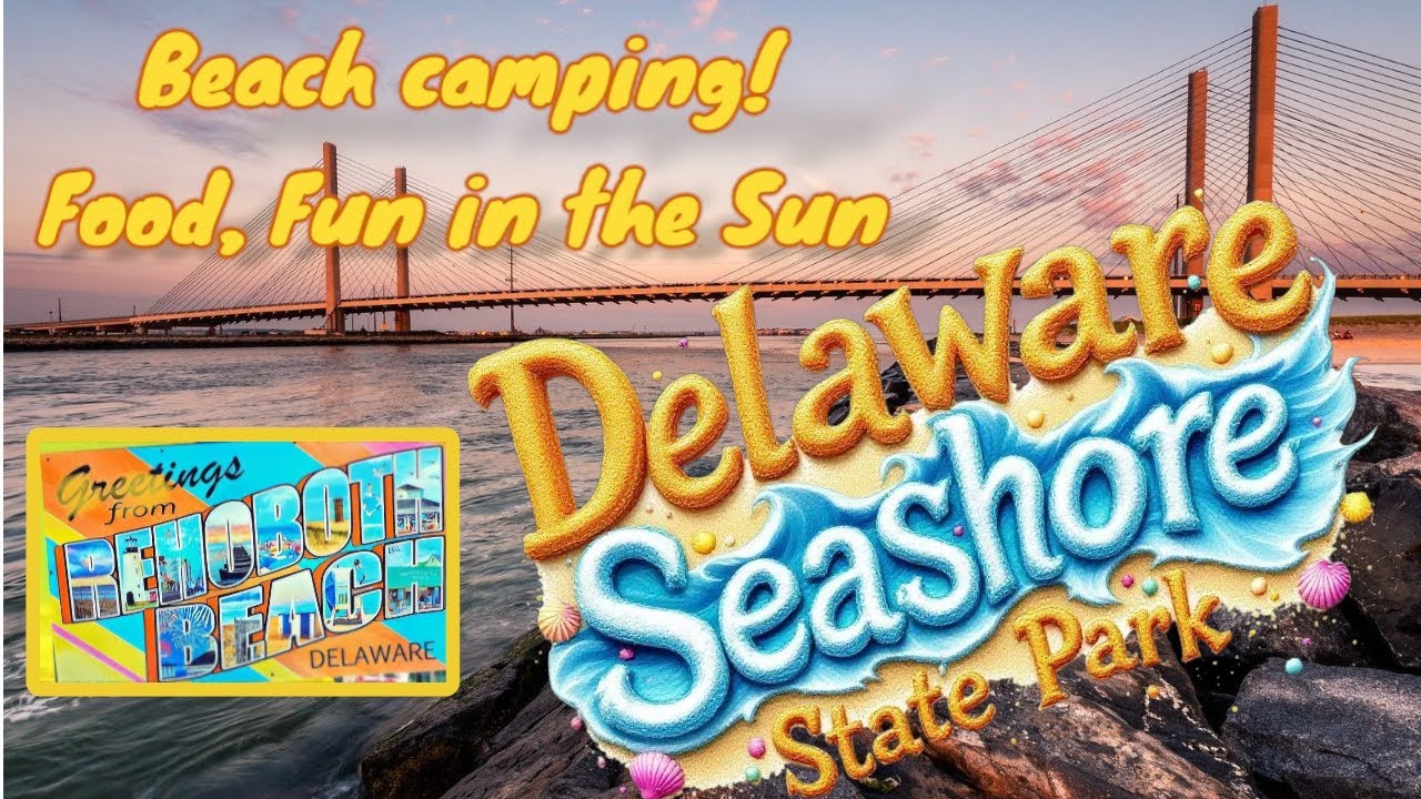Delaware State seashore state park camping trip - YouTube