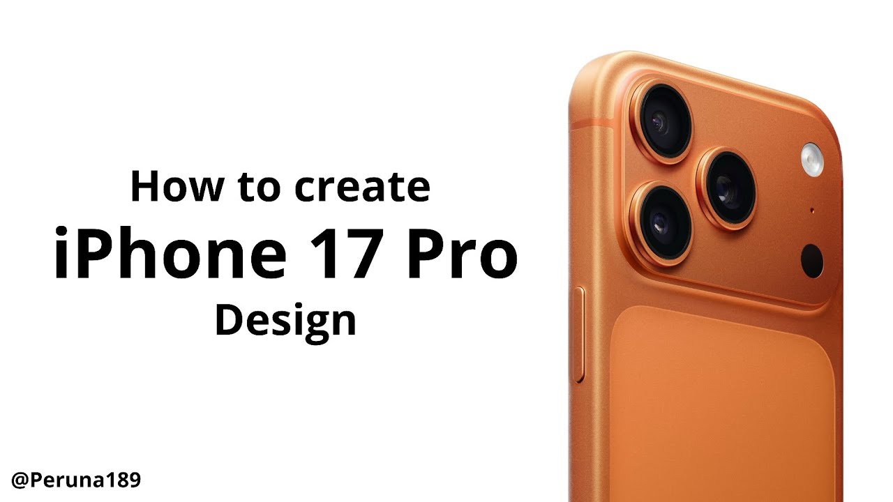 Best way to create iPhone 17 Pro design - YouTube