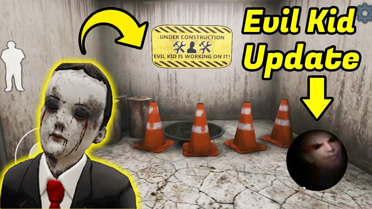 Evil Kid New Update - Evil kid 1.1.4.2 Full Gameplay - YouTube