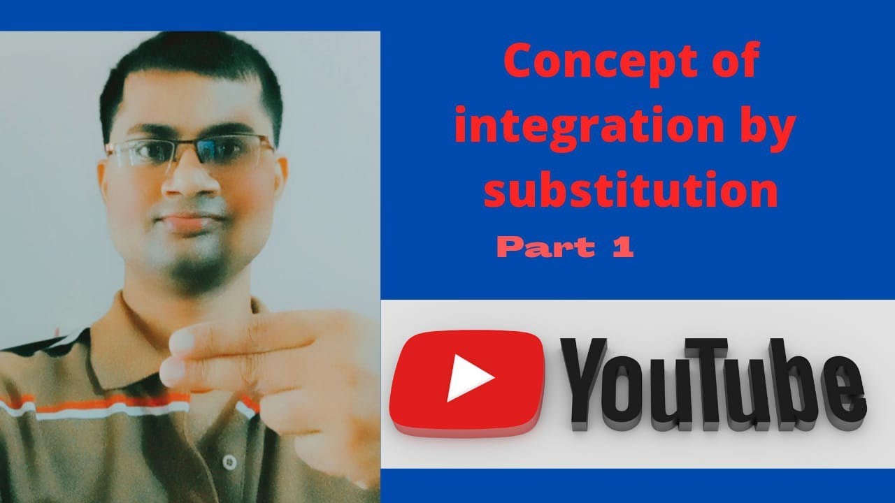 concept of integration by substitution/ useful for engineering ( Tu,pu,pou,Ku)/ bsc/ class 11 ...
