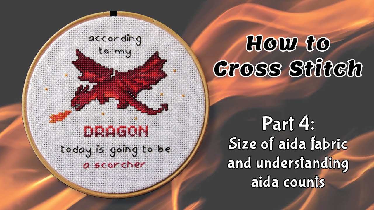 Size of aida fabric and understanding aida counts: Part 4 of How to ...