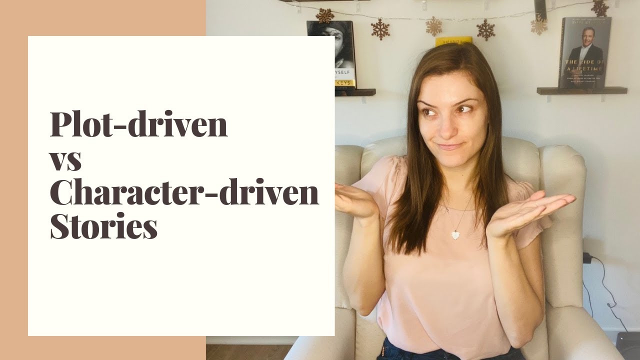 Plot Driven Vs Character Driven Stories YouTube plot-driven-vs-character-driven-stories-youtube