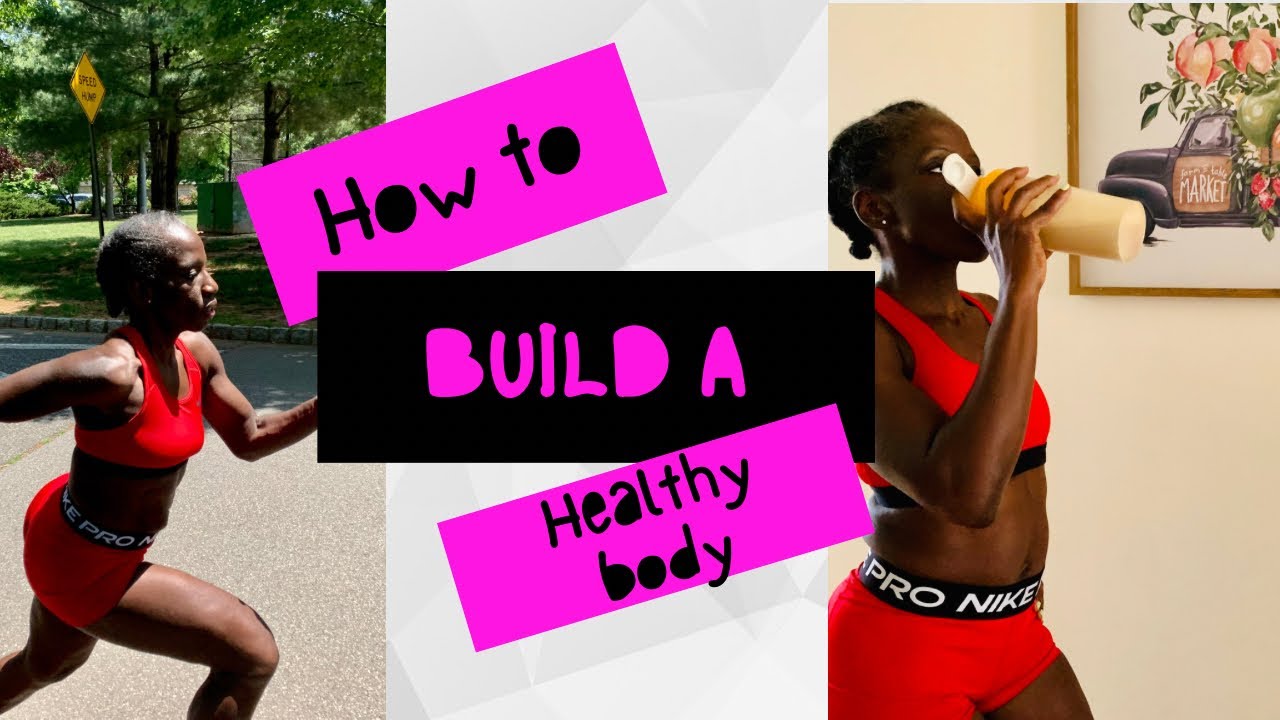 How To Build A Healthy Body | An Easy Step-By-Step Guide - YouTube