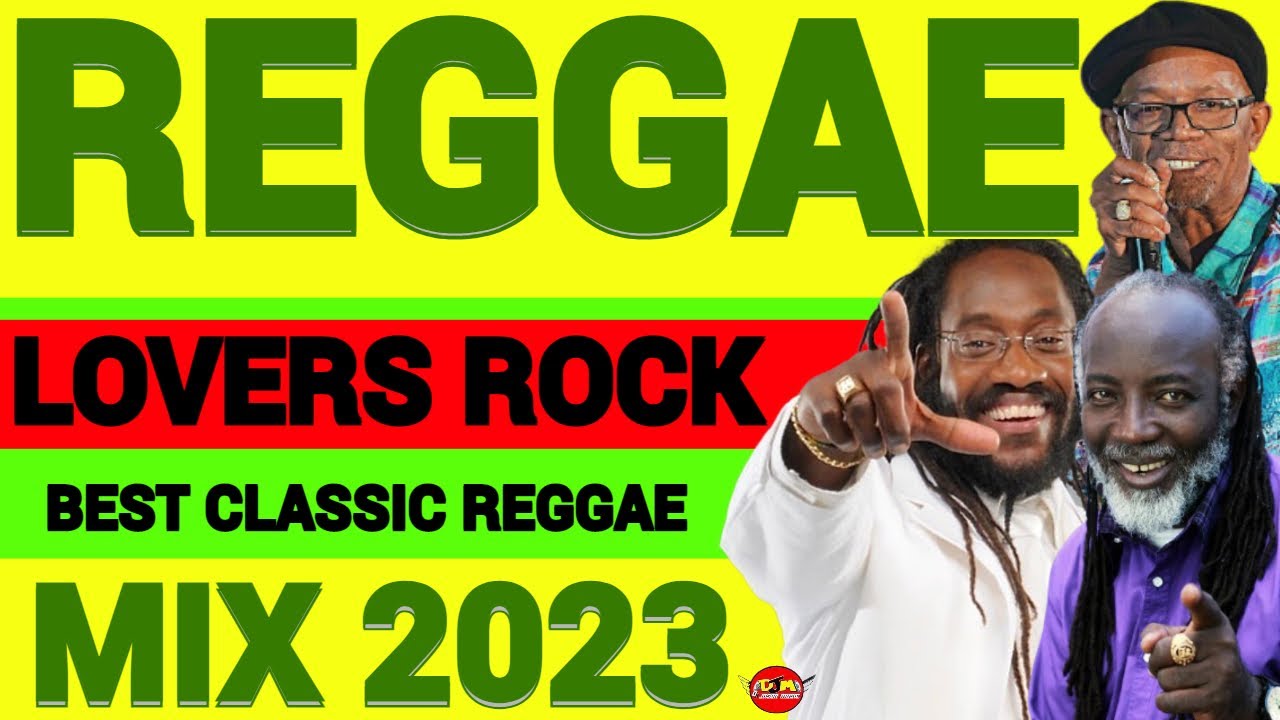 REGGAE LOVERS ROCK MIX 2023, BEST CLASSIC REGGAE VIBES MIX, ROMIE FAME ...