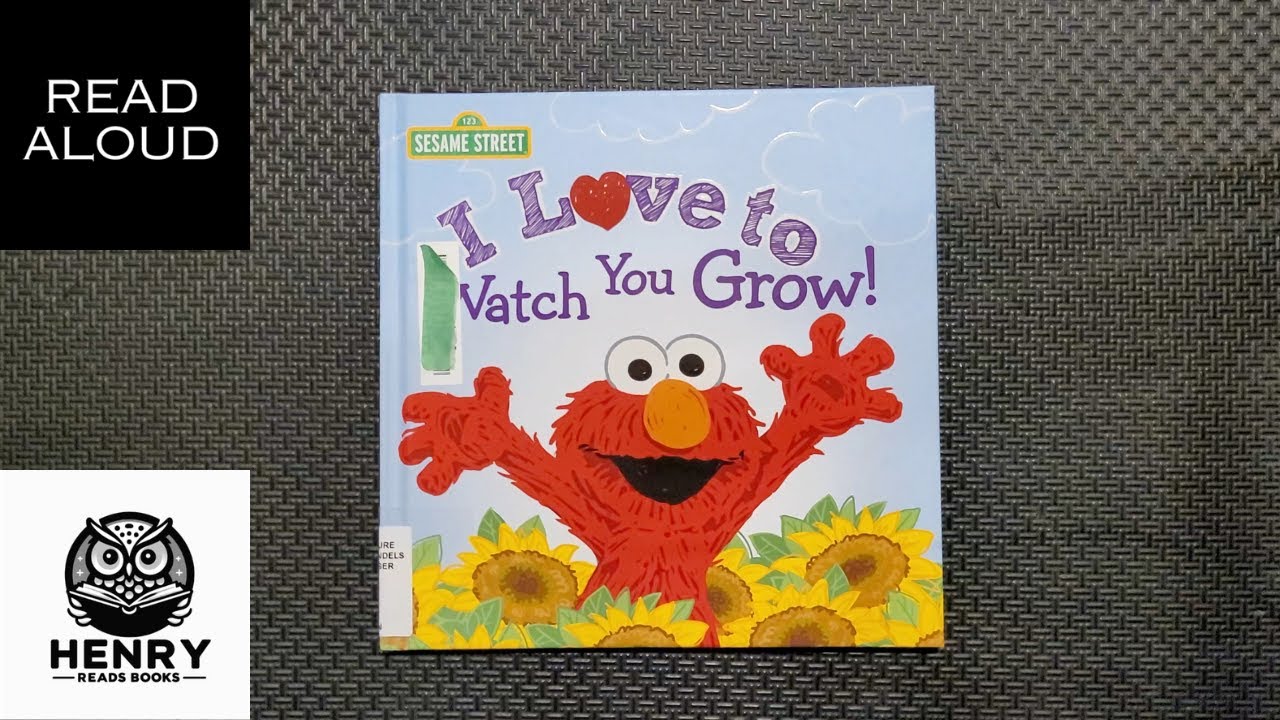 Henry Reads I Love To Watch You Grow | Read Aloud Kids Books - YouTube