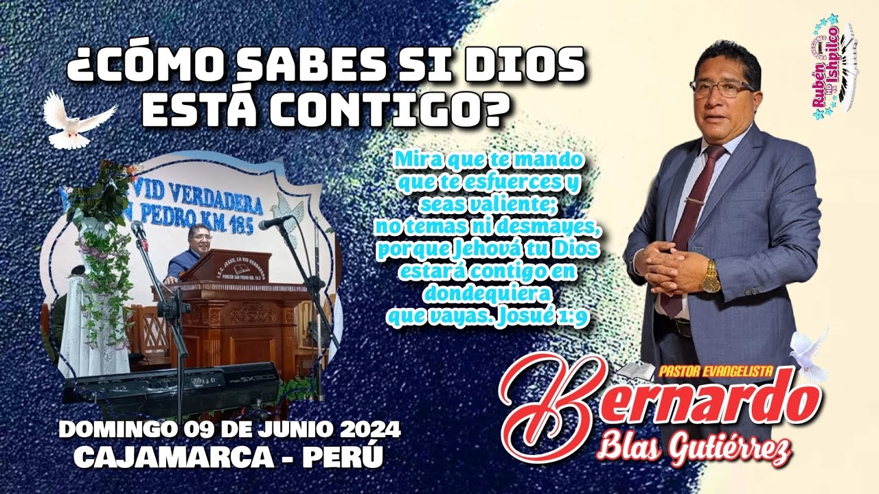 ¿Cómo sabes si Dios está Contigo? Pastor BERNARDO BLAS en PORCÓN ...