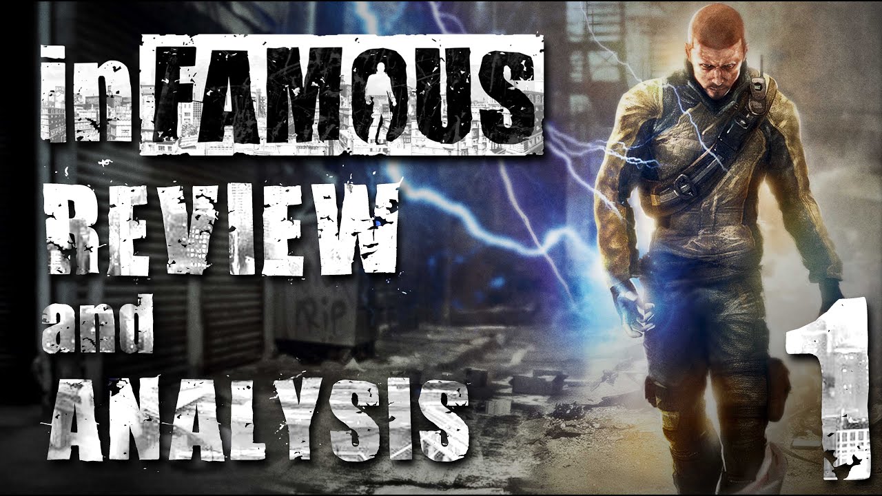 A Review and Analysis of inFAMOUS (Part 1 - Original) FULL REVIEW OUT ...