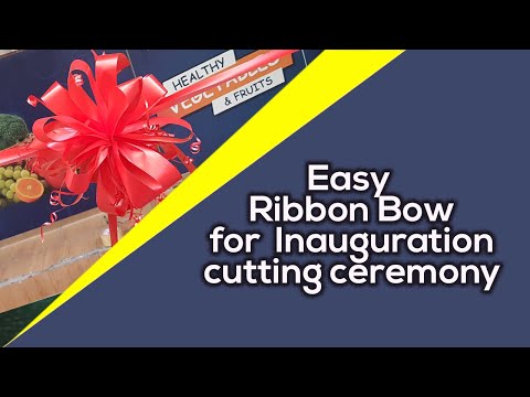 How to Make ribbon bow for  Inauguration cutting ceremony