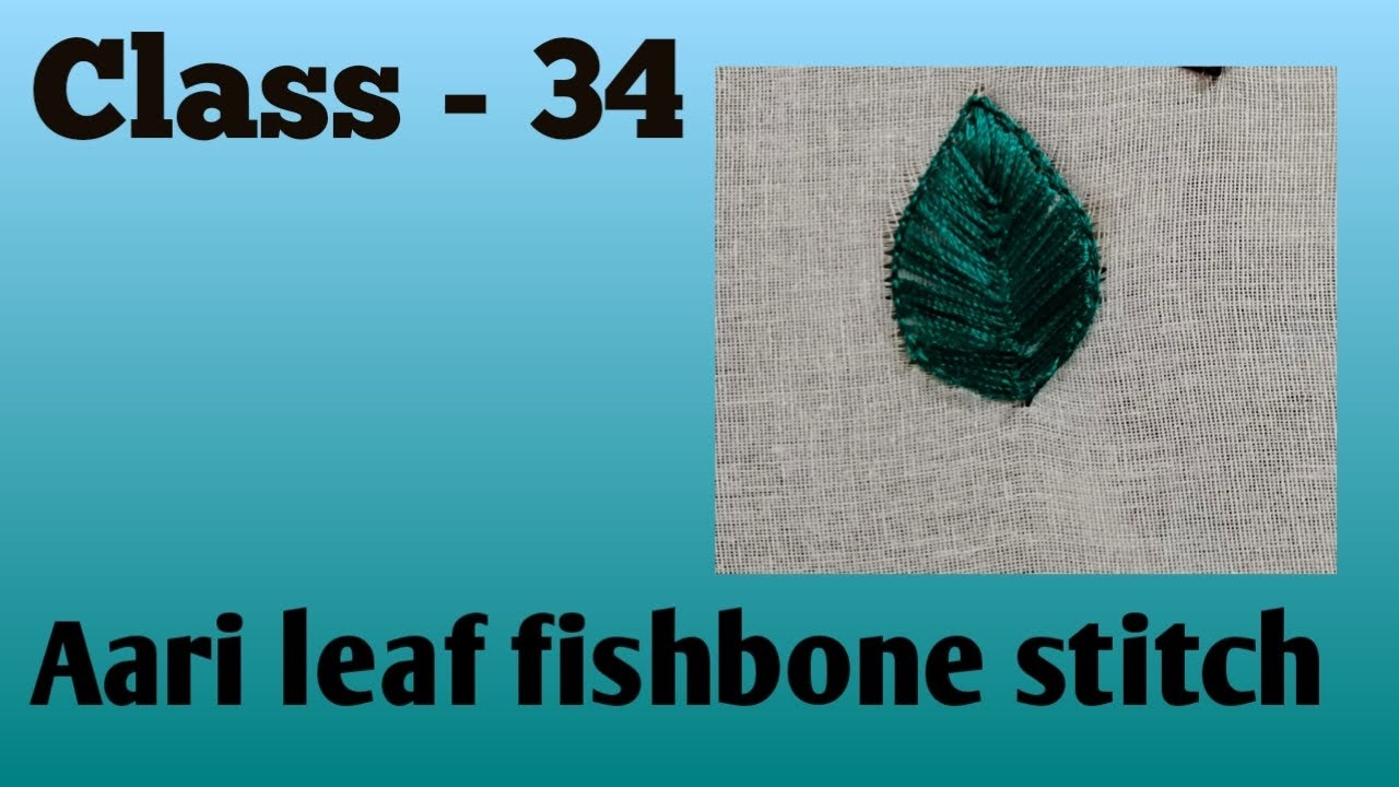 Class 34 : Aari leaf fishbone stitch| 2 types| Aari basic class| Types of Aari stitches - YouTube