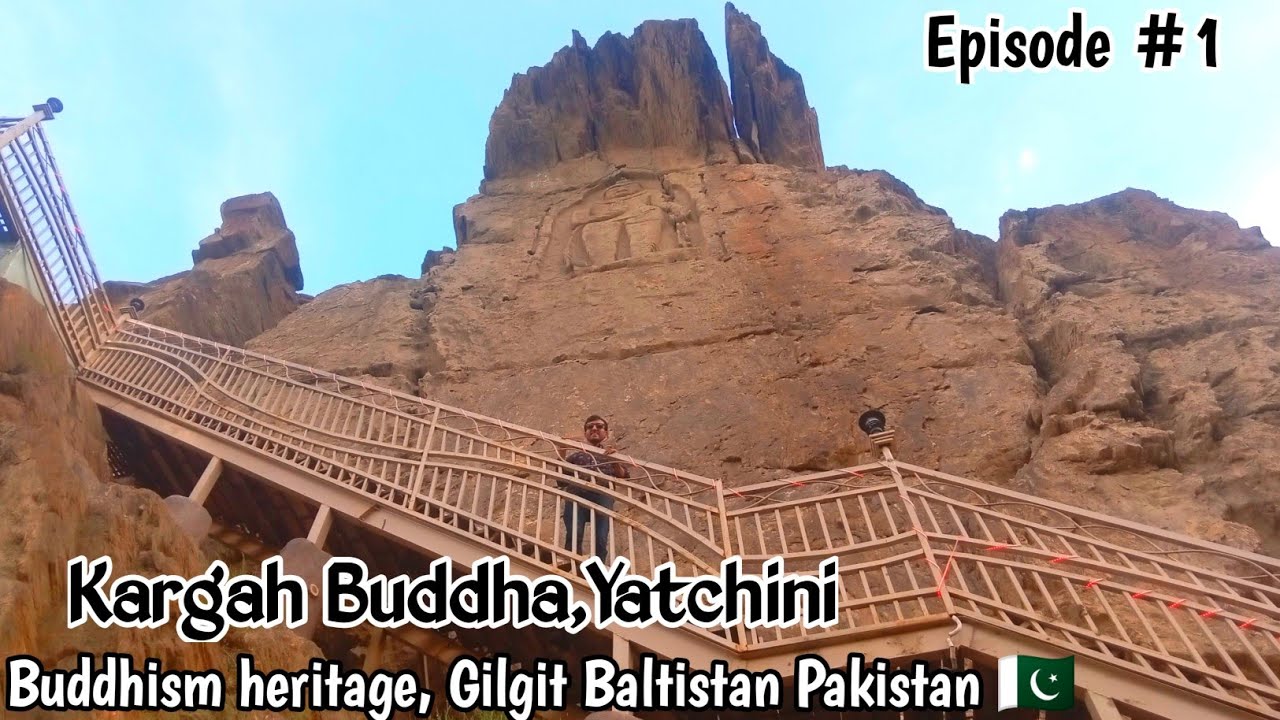 The Kargah Buddha Gilgit|A Buddhist Treasure Yatchini| International ...