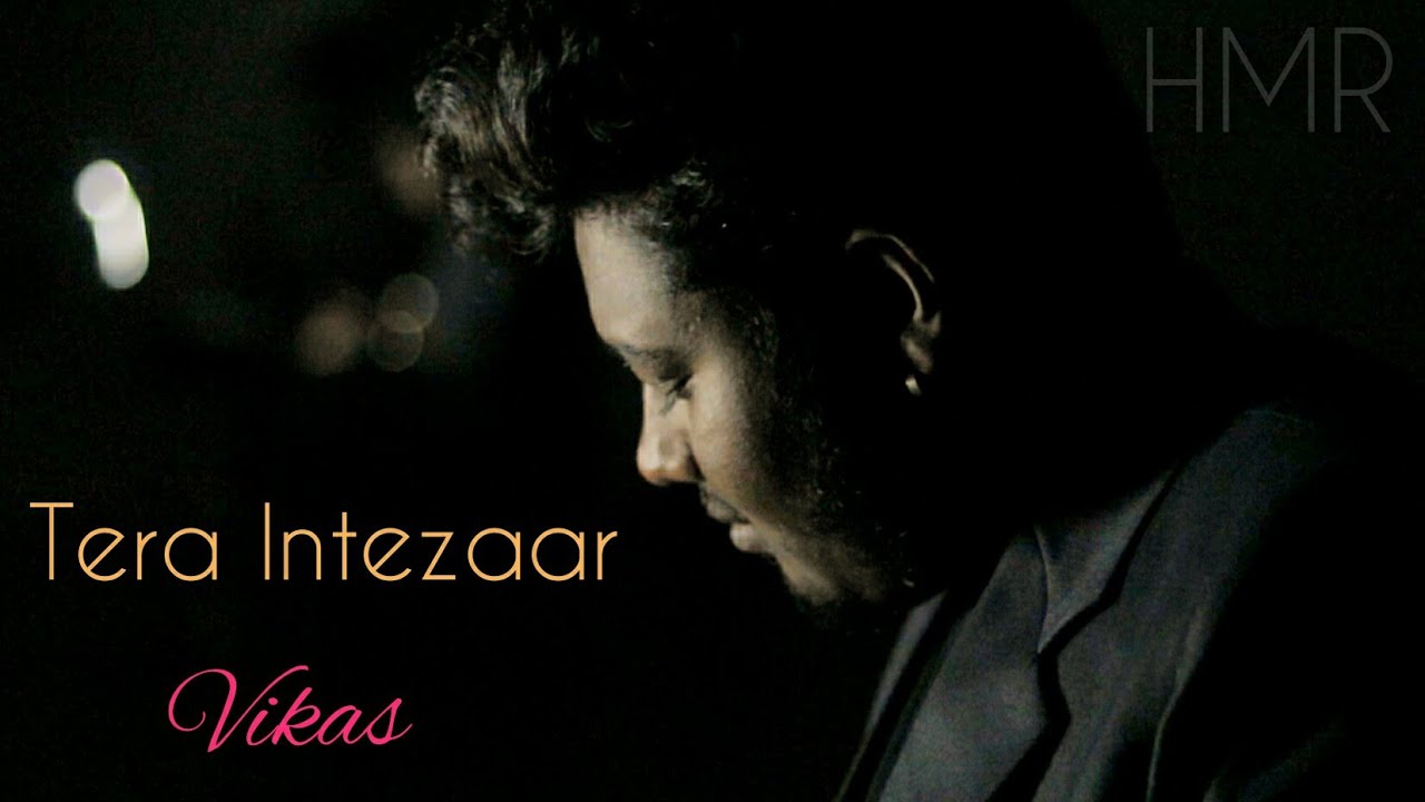 Tera Intezaar - Vikas Ranjan Karmakar | Arijit Singh | Mithoon | Asees ...