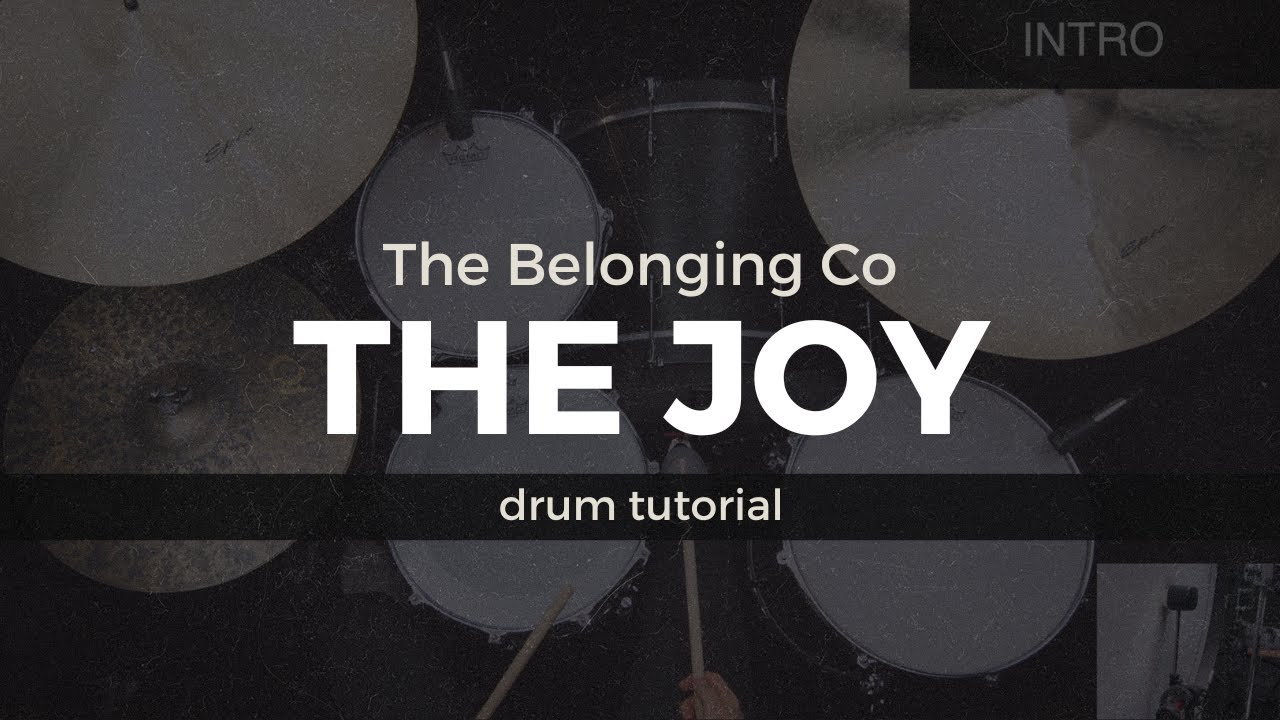 The Joy - The Belonging Co (Drum Tutorial/Play-Through) - YouTube