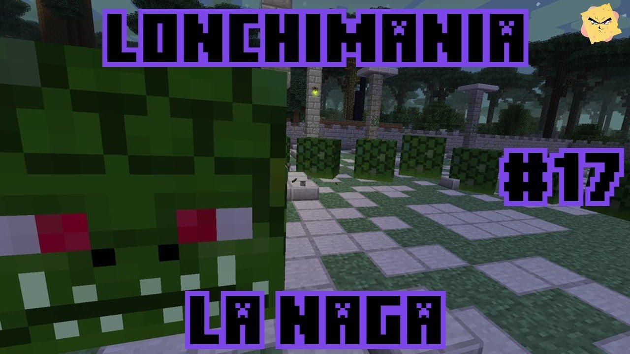 La Naga [Minecraft con mods] #17 😎 - YouTube