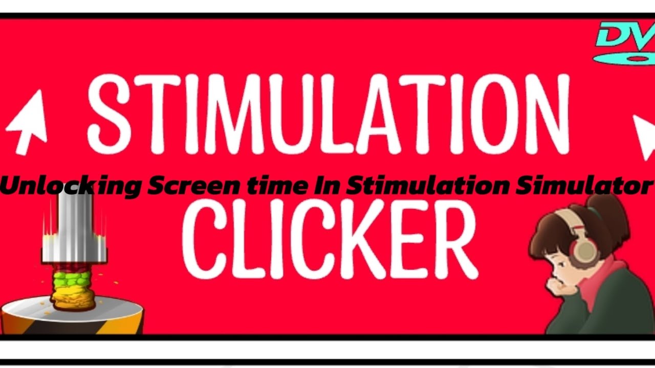Unlocking Screen Time In Stimulation Simulator - YouTube