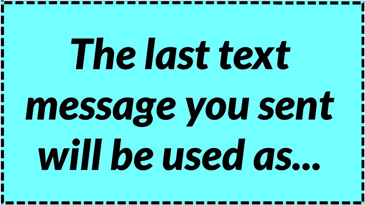 The last text message you sent will be used as... - YouTube