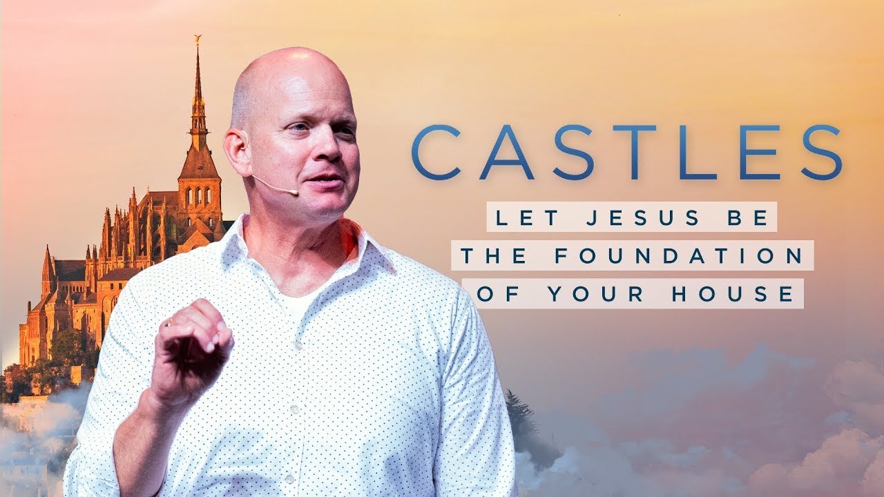 Let Jesus Be the Foundation of Your House | Castles (Part 1) - YouTube