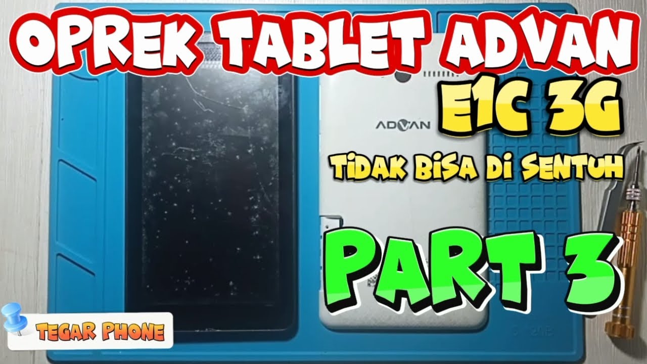 tablet advan E1C 3G tidak bisa di sentuh‼️ part3 @tegarphone - YouTube
