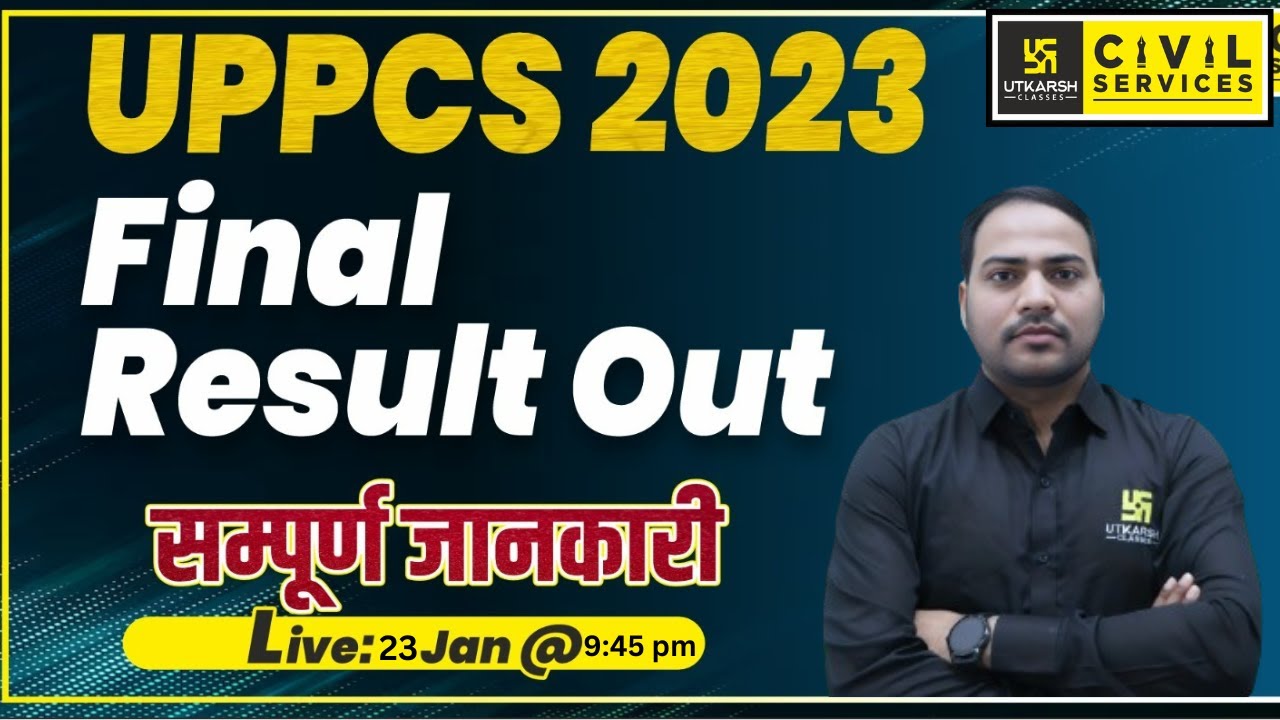 UPPCS 2023 Final Result Out !! UPPCS 2023 Final Result Declared ...